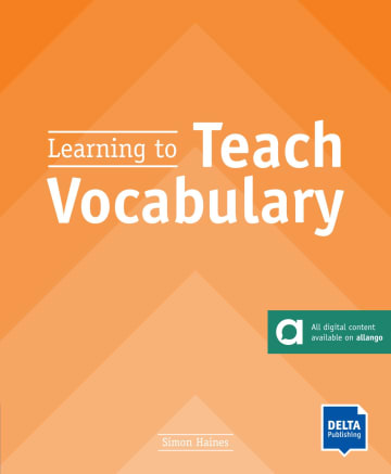 Learning to Teach Vocabulary: Teacher's Resource Book with digital ...