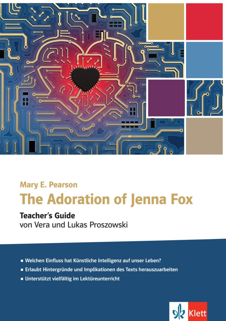 The Adoration of Jenna Fox: Unterrichtshandreichung mit Kopiervorlagen ...