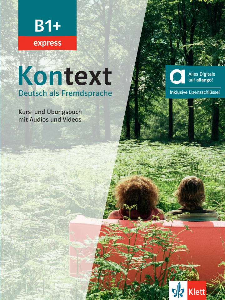 Kontext B1+ express - Hybride Ausgabe allango: Kurs- und Übungsbuch mit ...