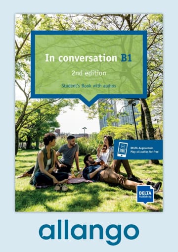 In conversation B1, 2nd edition - Digital Edition allango: Student’s Book with audios | DELTA ...