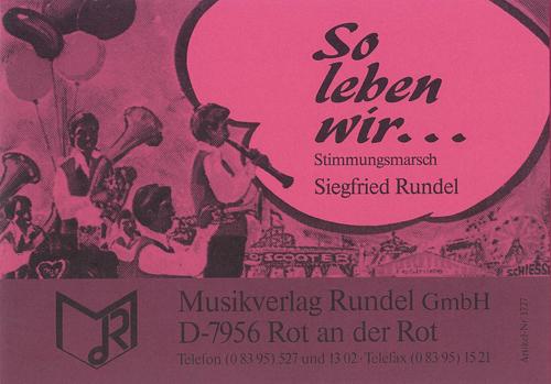 So leben wir... | Siegfried Rundel | Noten | MVSR1727
