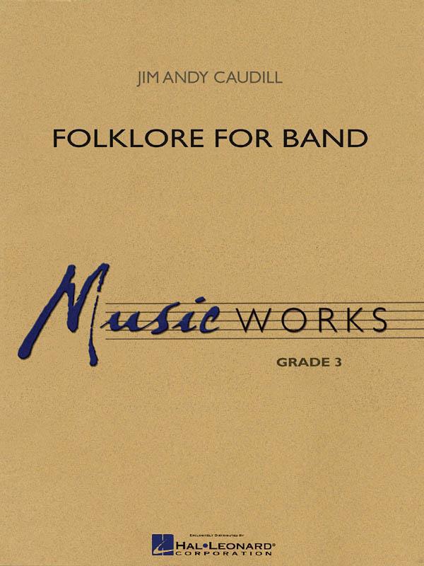 Folklore for Band | Jim Andy Caudill | Muziek | HL04026880