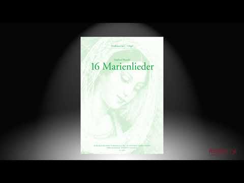 Rundel-Video: 16 Marienlieder (Glorwürdige Königin) | Siegfried Rundel
