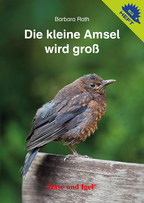 Die kleine Amsel wird groß / Igelheft 83 | Buch | Hase und Igel Verlag