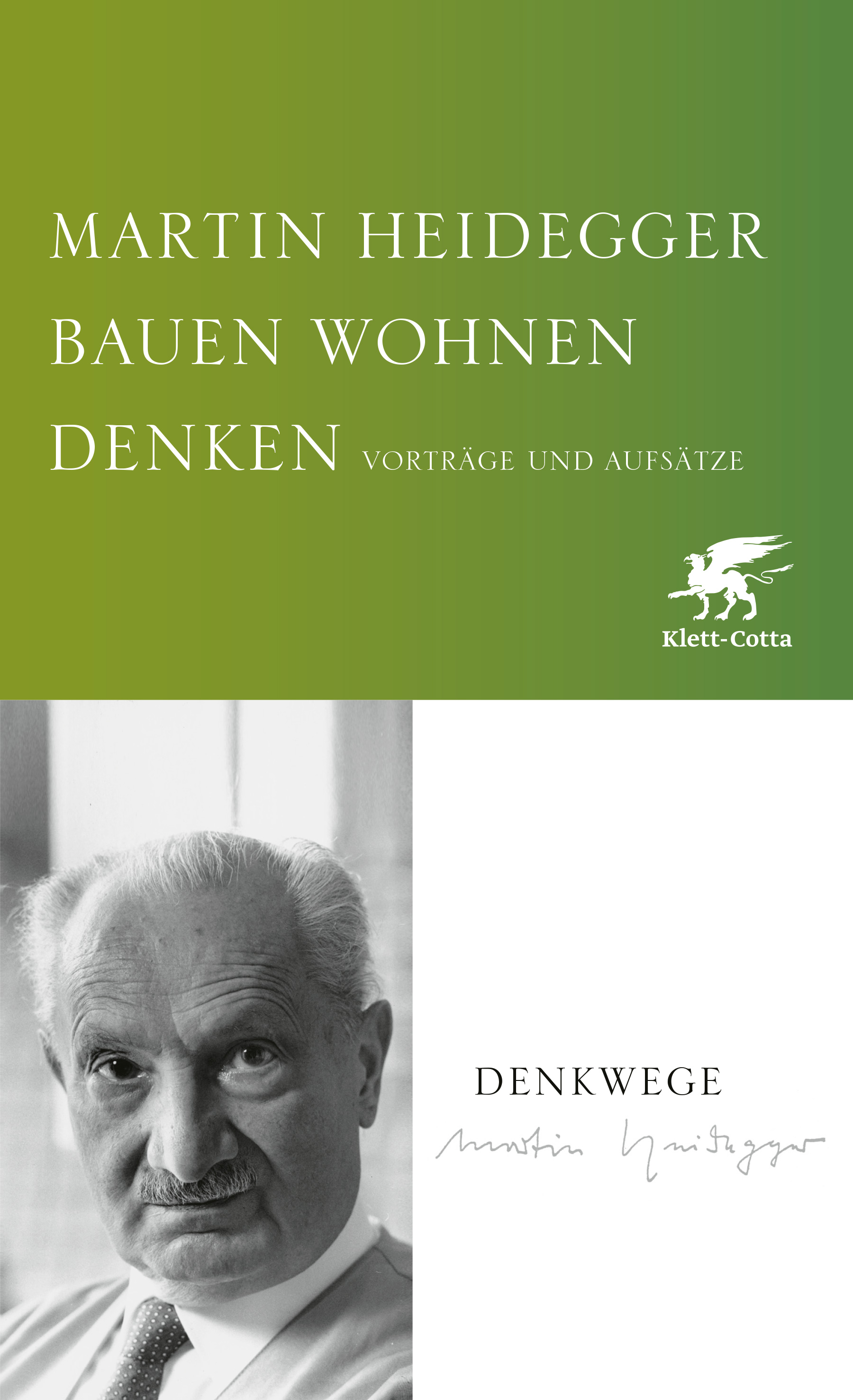 Bauen Wohnen Denken von Martin Heidegger | Klett-Cotta