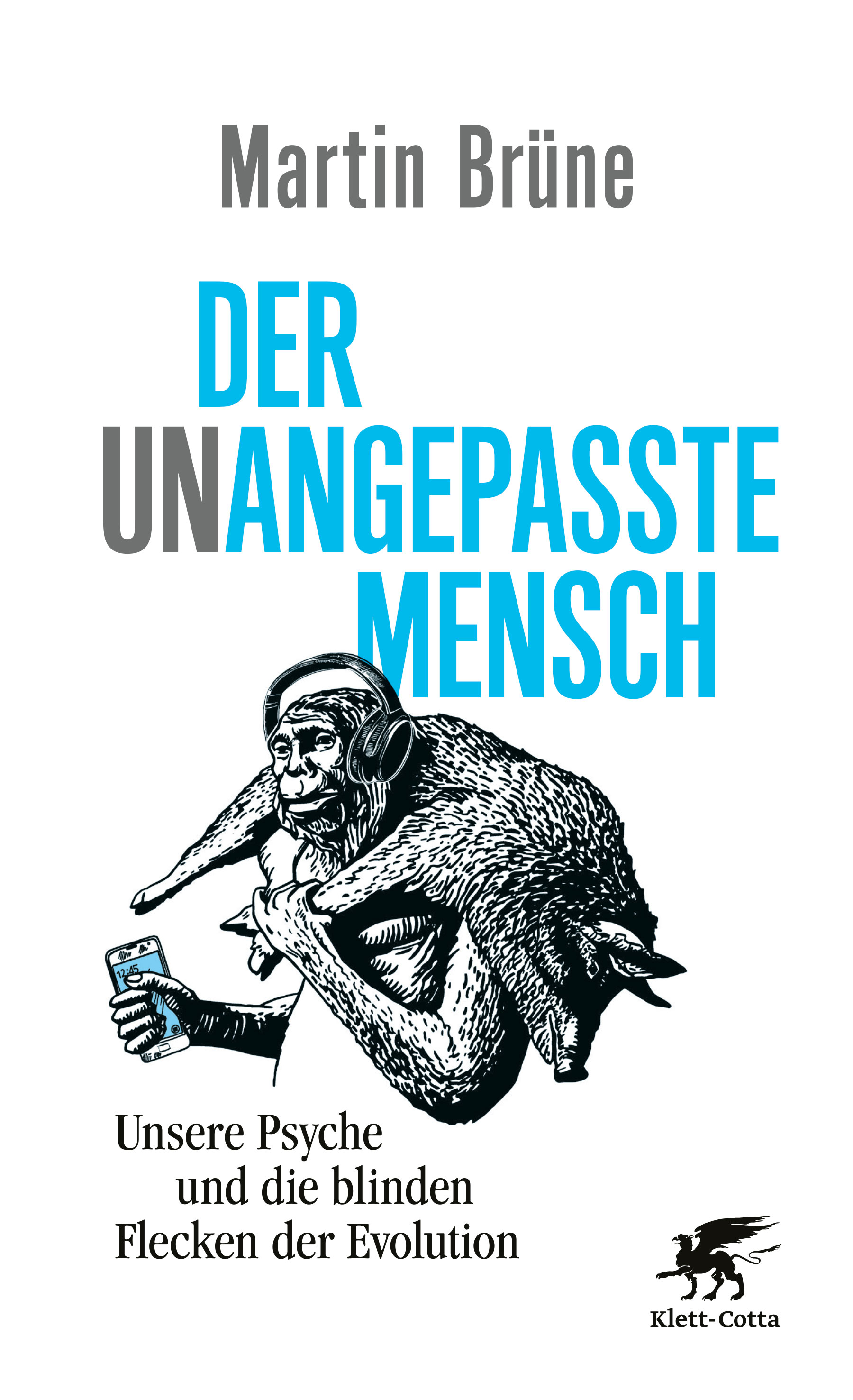 Der unangepasste Mensch von Martin Brüne | Klett-Cotta