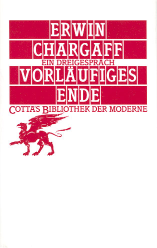 Vorläufiges Ende von Erwin Chargaff | Klett-Cotta