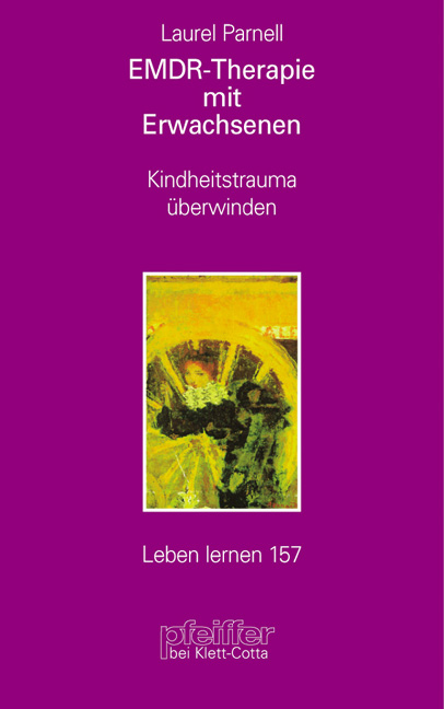 EMDR-Therapie mit Erwachsenen von Laurel Parnell | Klett-Cotta