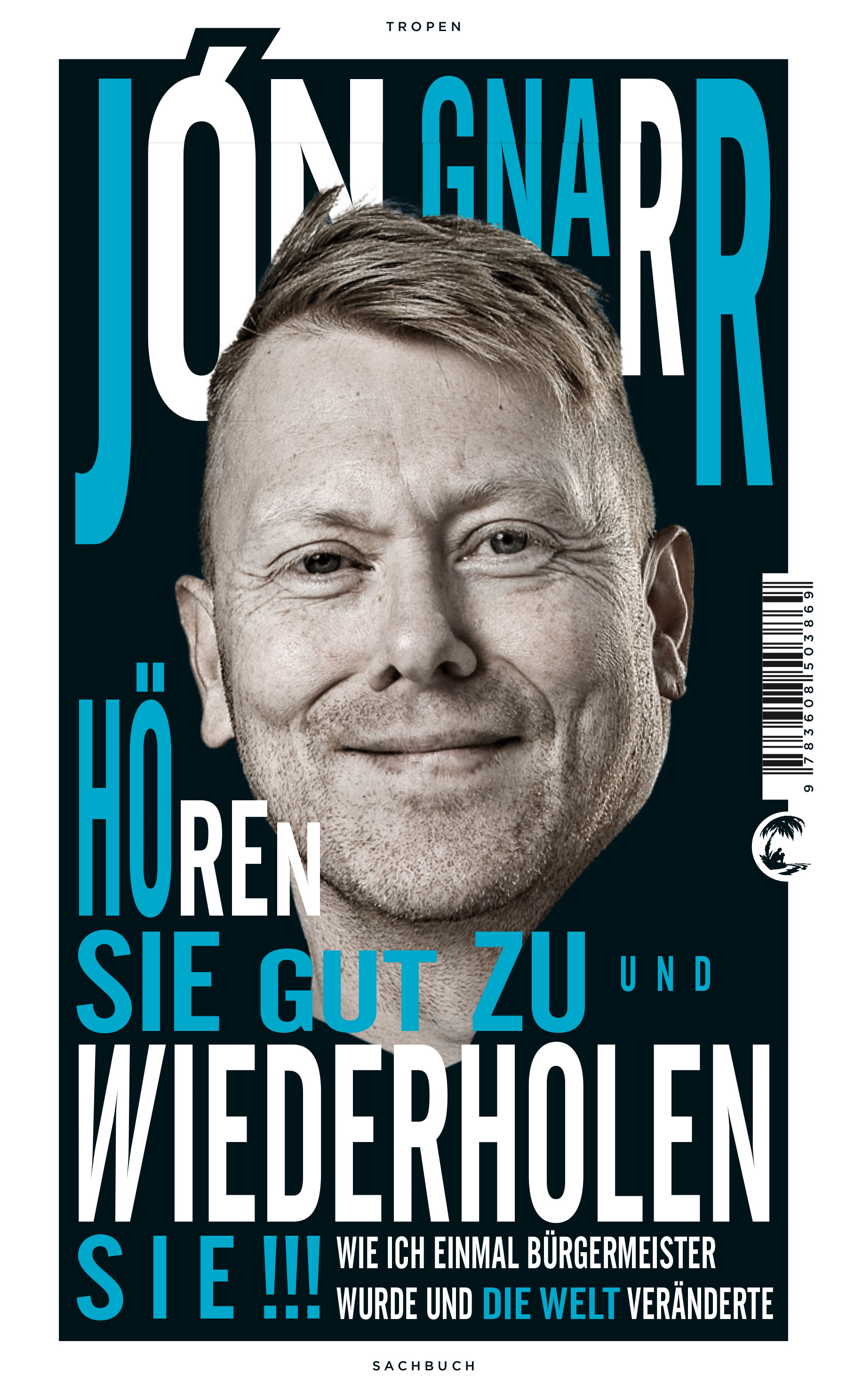 Hören Sie gut zu und wiederholen Sie von Jón Gnarr | Klett-Cotta