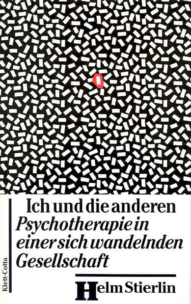Ich und die anderen von Helm Stierlin | Klett-Cotta