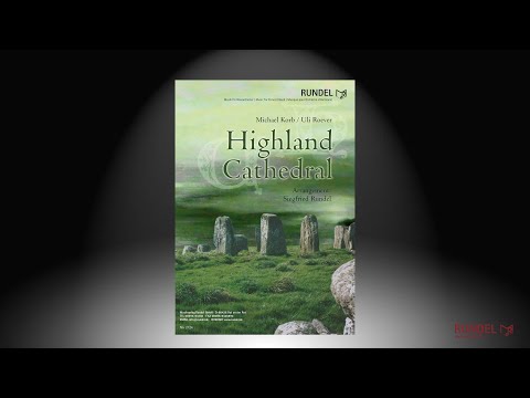 Rundel-Video: Highland Cathedral