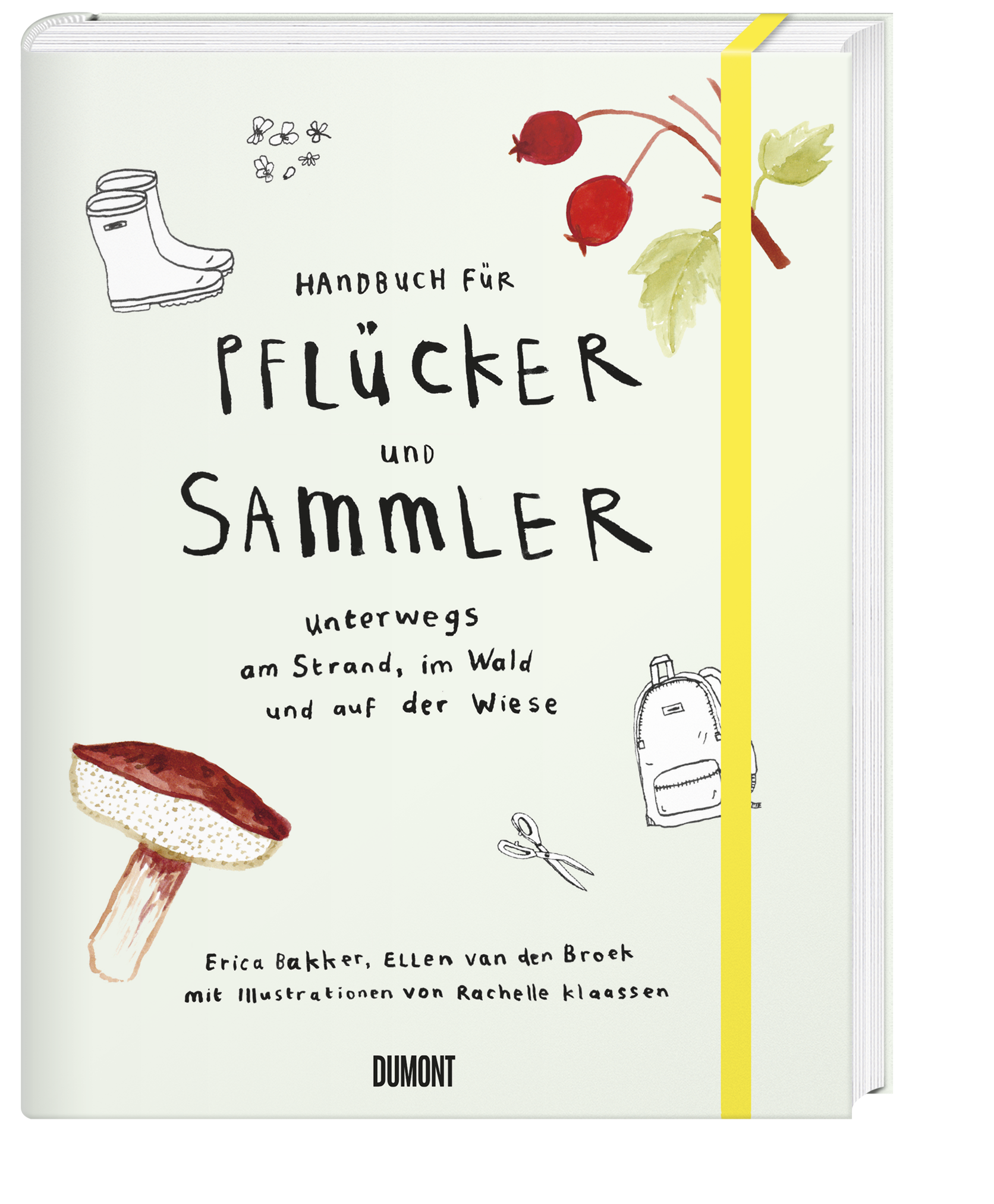 Handbuch für Pflücker und Sammler von Erica Bakker,Ellen van den Broek ...