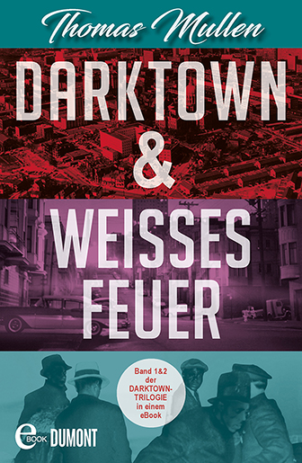 Darktown & Weißes Feuer von Thomas Mullen | E-Book | DuMont Buchverlag