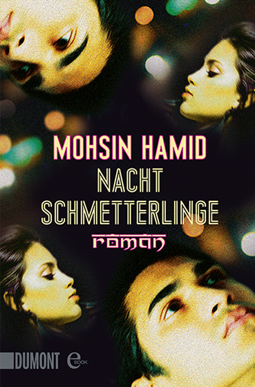 Nachtschmetterlinge von Mohsin Hamid | E-Book | DuMont Buchverlag