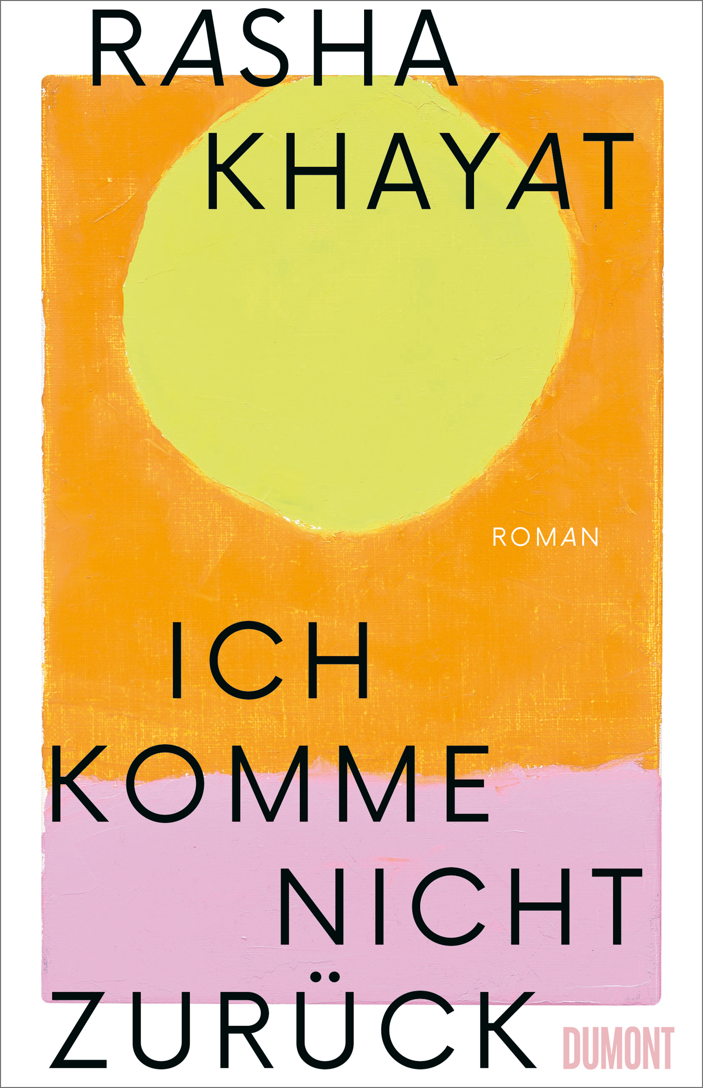 Ich komme nicht zurück von Rasha Khayat | E-Book | DuMont Buchverlag