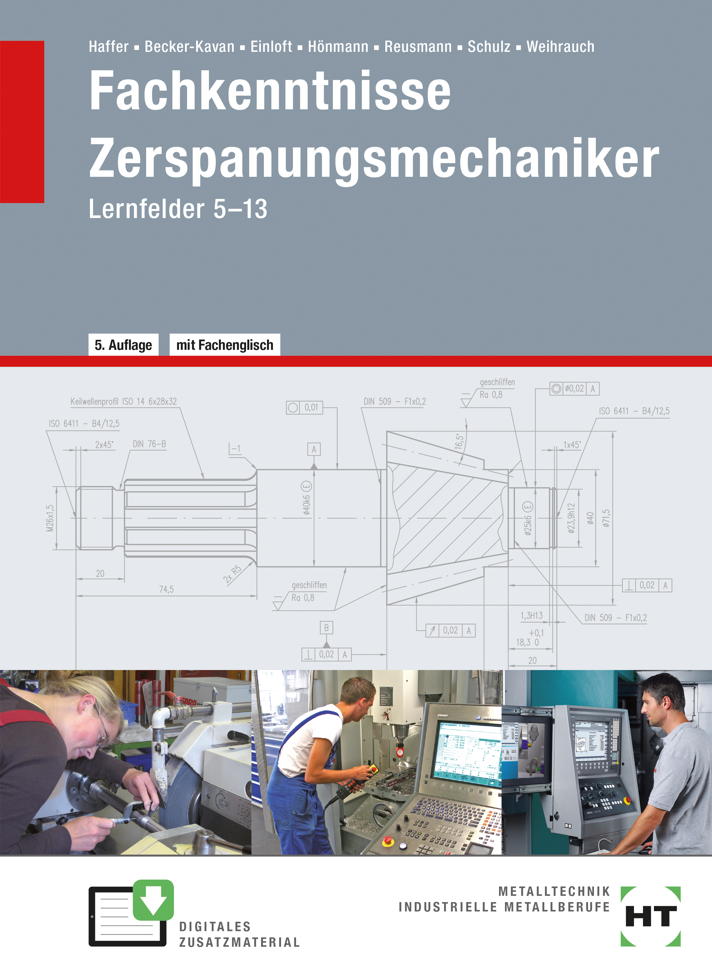 Fachkenntnisse Zerspanungsmechaniker Lernfelder 5 -13 - Lehrbuch ...