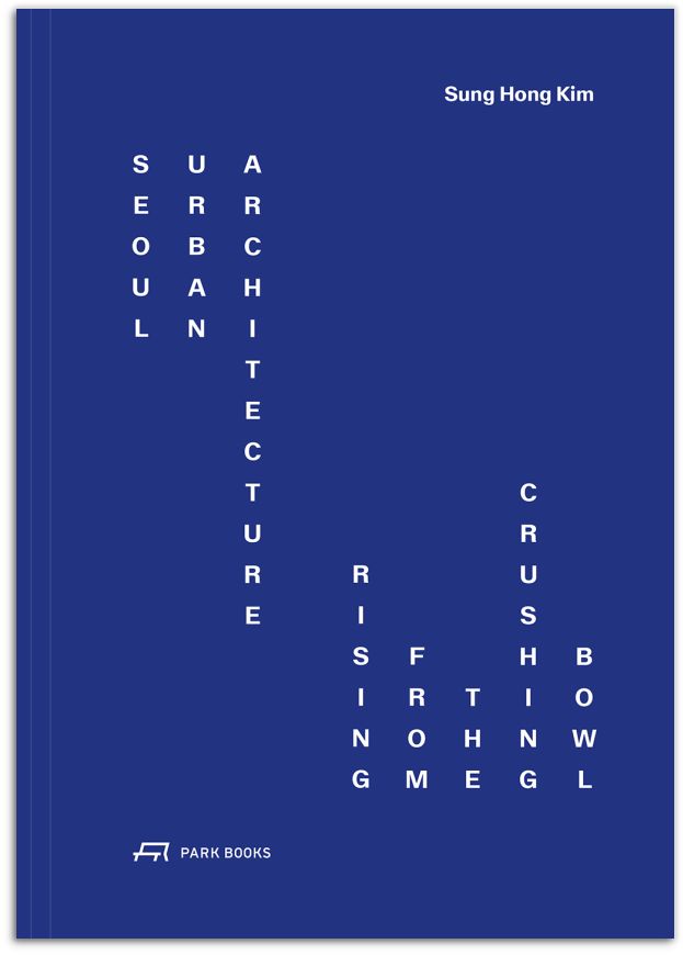Seoul Urban Architecture | Scheidegger & Spiess