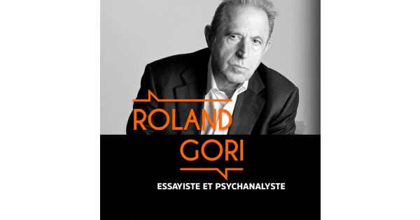 Roland Gori, Essayiste et psychanalyste - Be my guest | Acast
