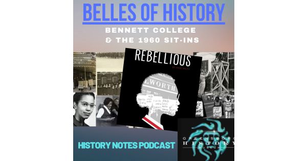 Belles of History: Bennett College & the 1960 Sit-Ins - History Notes ...