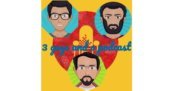 Three Guys Podcast | Pilot test| Episode 1 - 3 guys and a podcast | Acast