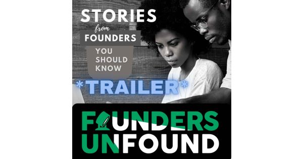 Founders Unfound Podcast Trailer - Founders Unfound | Acast