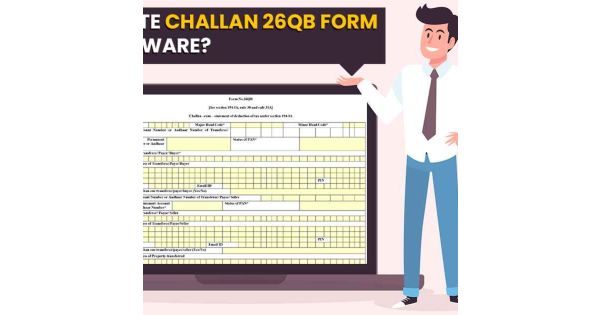 How to Generate Payment Challan 26QB Form By Gen e-TDS Software? - Tax ...