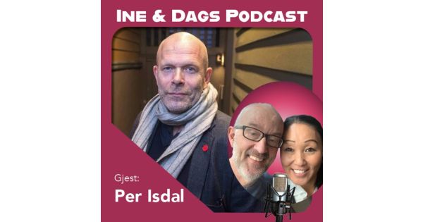 Per Isdal - Ine og Dags Podcast | Acast