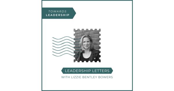 Leadership Letters Towards Leadership - Leadership Letters | Acast