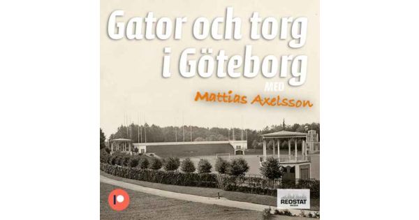 Slottskogsvallen - Gator och torg i Göteborg | Acast