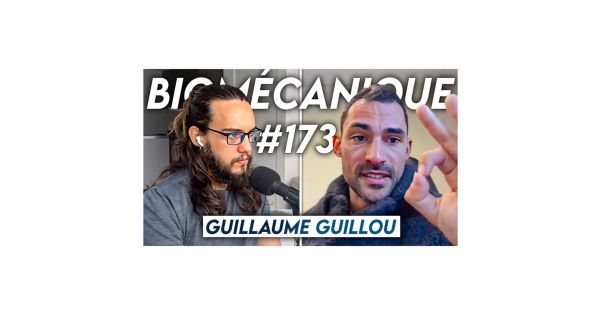 #173 Guillaume Guillou - Comment devenir (vraiment) athlétique ...