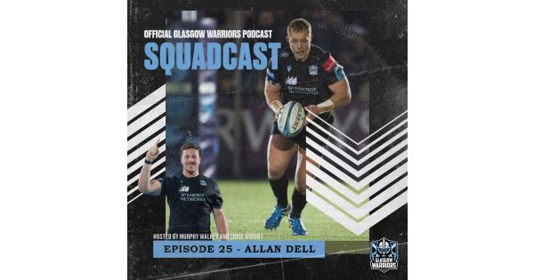 The Squadcast | Allan Dell | S1 E25 - The Squadcast | A Rugby Podcast ...