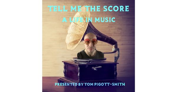 Tell Me The Score - Hosted by Tom Pigott-Smith