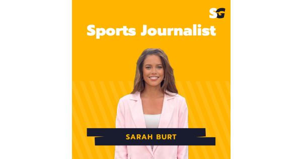#263: Journey to become a Sports Journalist with Sarah Burt - The ...