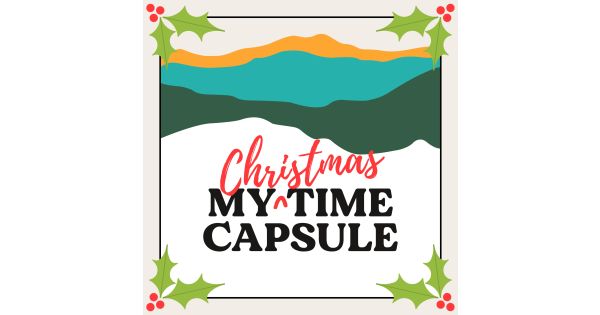 My Christmas Time Capsule 2023 - Part 1 - My Time Capsule | Acast