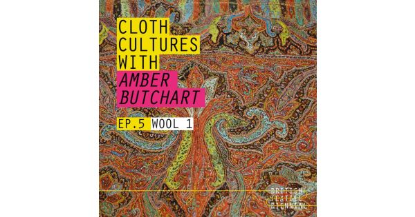 Ep 5: Wool 1 with Esther Rutter and Raise Kabir - Cloth Cultures with ...