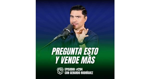 Cómo Vender Más Haciendo Preguntas (Ep-294) - Cállate y Vende | Acast Cómo Vender Más Haciendo Preguntas (Ep-294) - Cállate y Vende | Acast