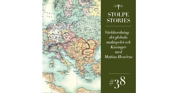38. Världsordning – det globala maktspelet och Kissinger med Mattias ...