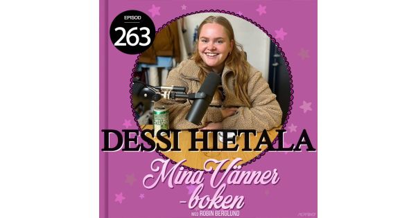 Dessi Hietala - Mina Vänner-boken | Acast