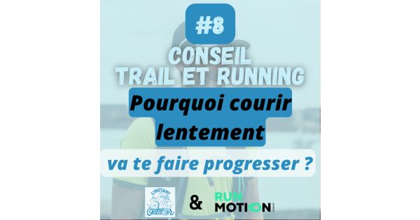 |CONSEIL #8] Pourquoi courir lentement va te faire progresser ? - L ...