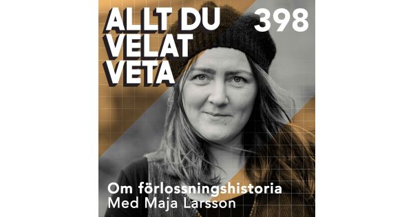398 Om förlossningshistoria med Maja Larsson - Allt du velat veta | Acast