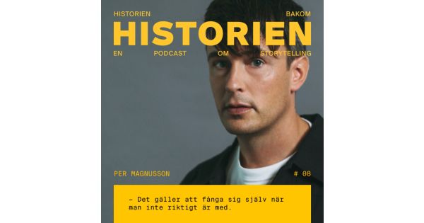 Per Magnusson - Historien bakom Historien | Acast