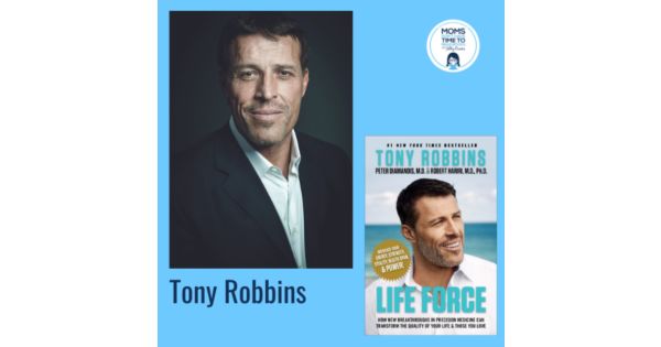 Tony Robbins, LIFE FORCE: How New Breakthroughs in Precision Medicine ...