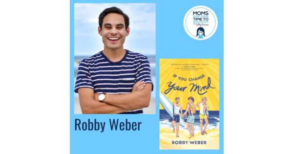 Robby Weber, IF YOU CHANGE YOUR MIND - Moms Don’t Have Time to Read Books™️ | Acast