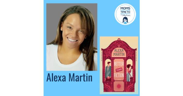Alexa Martin, BETTER THAN FICTION - Moms Don’t Have Time to Read Books ...