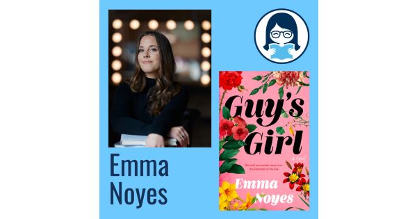 Emma Noyes, GUY'S GIRL - Moms Don’t Have Time to Read Books™️ | Acast