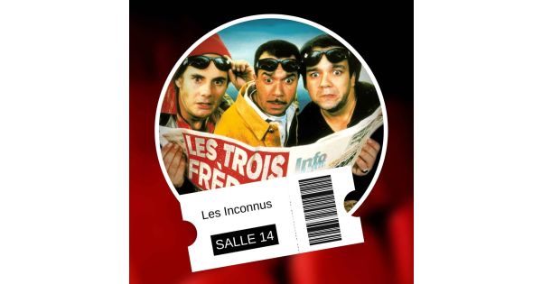 Les Inconnus : 100 patates et des déboires ! - Les Secrets du Ciné | Acast