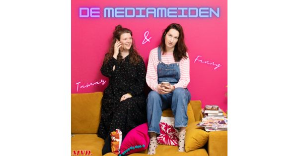 De mediameiden - Hosted by Tamar Bot & Fanny van de Reijt