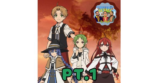 Mushoku Tensei (Jobless Reincarnation): In-Depth Breakdown - Sensei and ...
