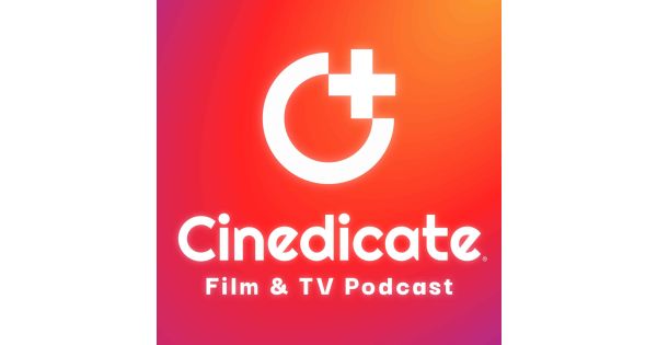 Season 3 Announcement And Patreon - The Cinedicate: Film & TV Podcast | Acast