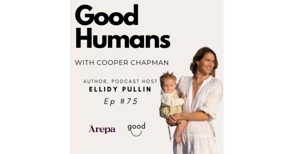 #75 Ellidy Pullin - Author, Podcast Host - Good Humans with Cooper ...